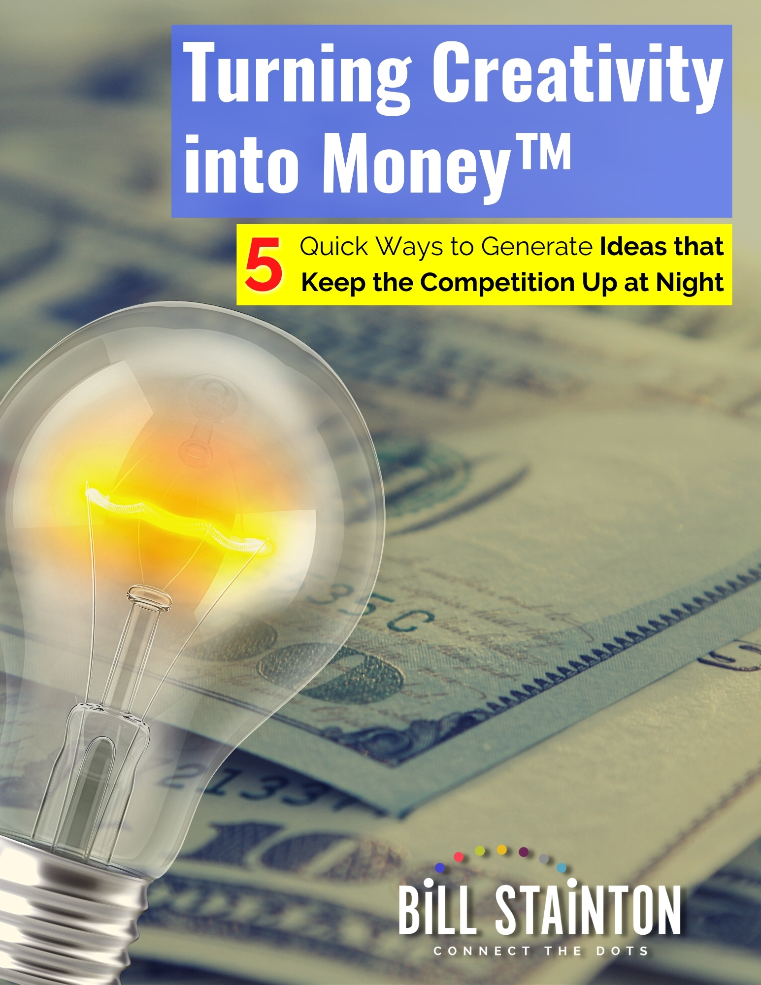 Turning Creativity into Money Cheat Sheet opt-in - Connect the Dots